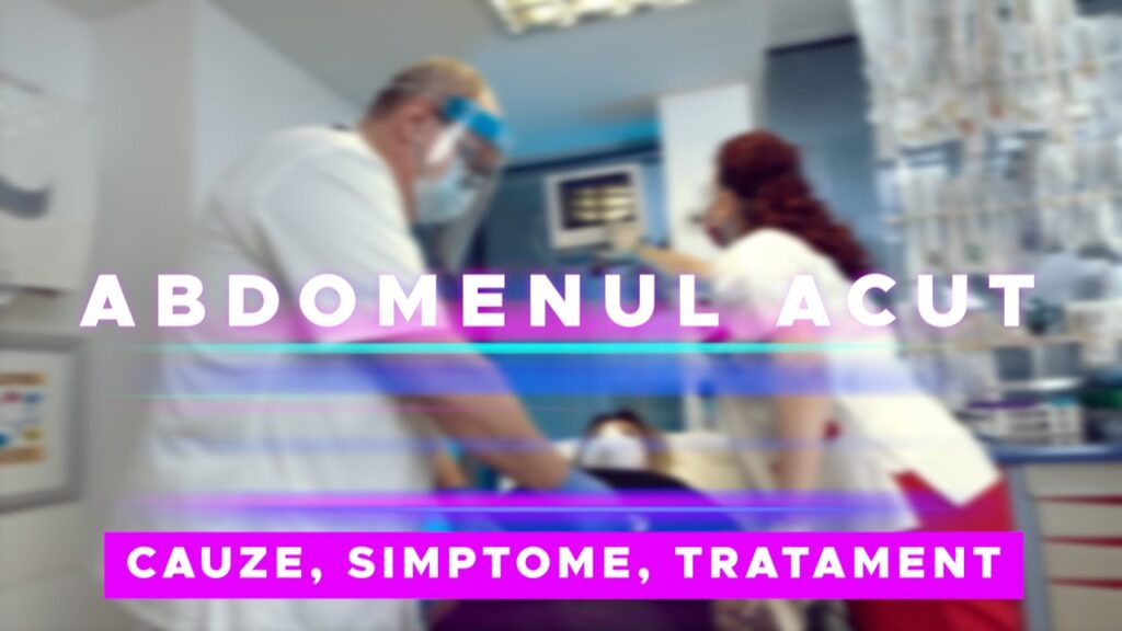 ABDOMENUL ACUT: CAUZE, SIMPTOME, TRATAMENT | TheVision.ro